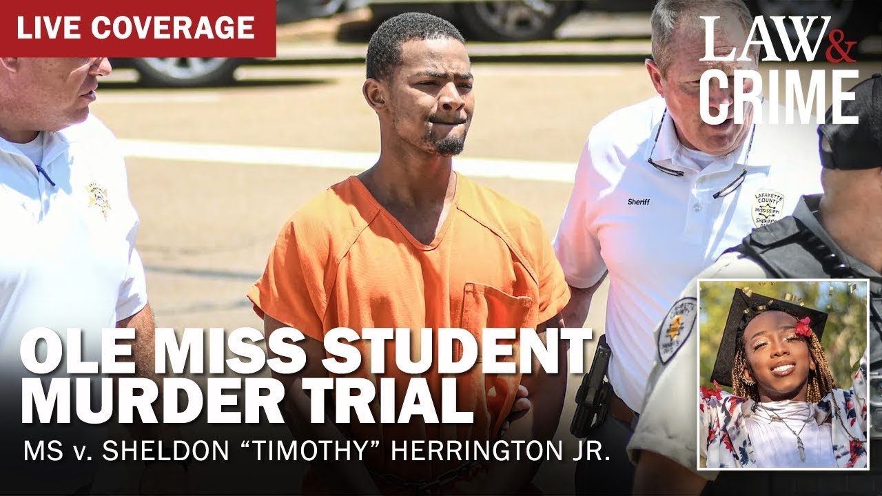 LIVE: Ole Miss Student Murder Trial — MS v. Sheldon “Timothy ...