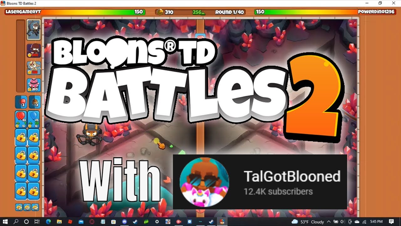 Playing BTD Battles 2 With TalGotBlooned! Who Is The Better Player ...