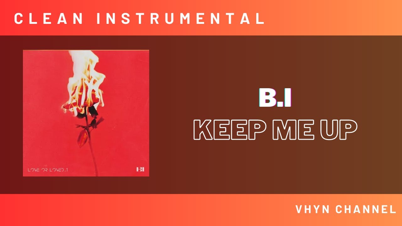 [Clean Instrumental] B.I - Keep Me Up - YouTube
