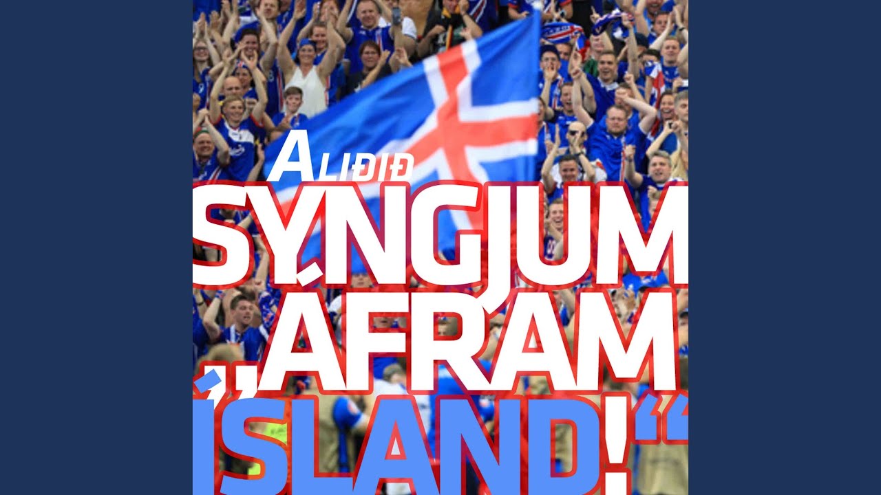 Syngjum áfram Ísland! - YouTube