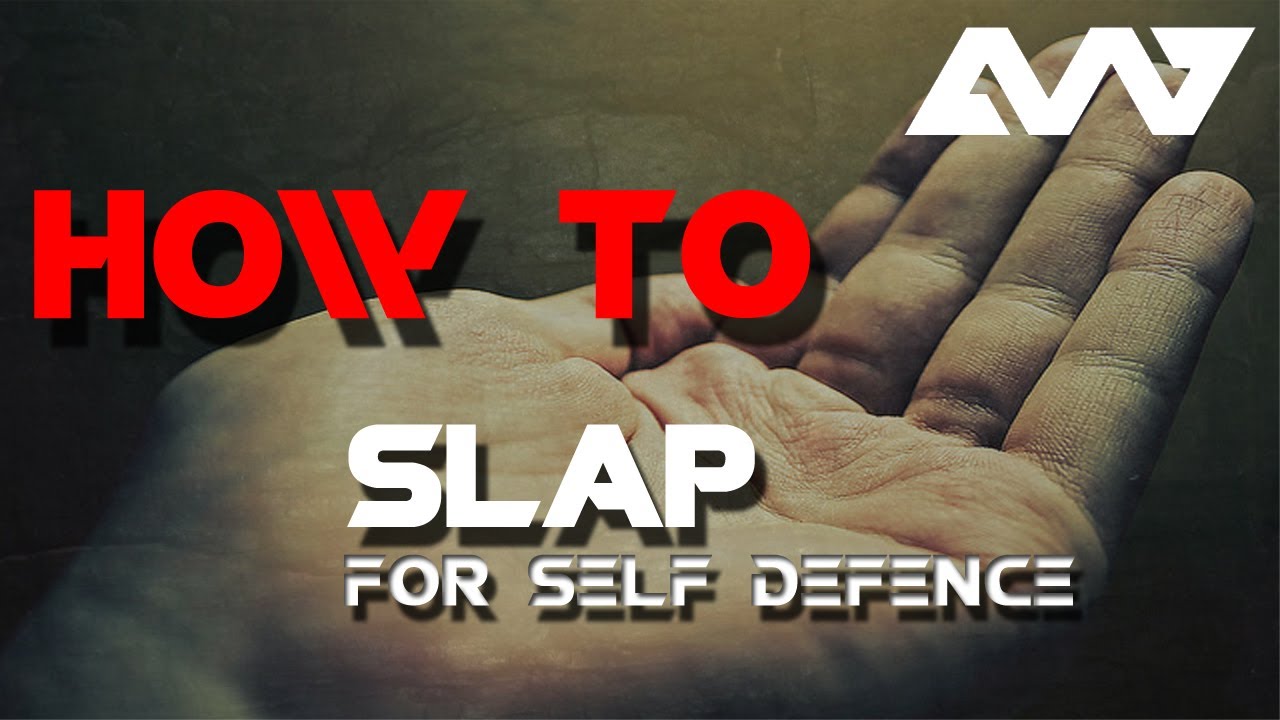 How to Slap for Self Defence - YouTube