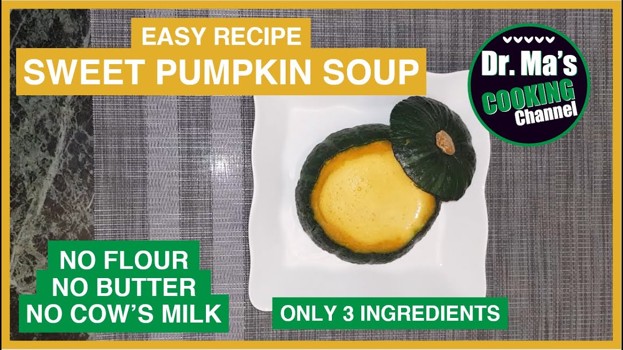 Sweet Pumpkin Soup (Kabocha, Danhobak 단호박) Easy and Simple Recipe ...
