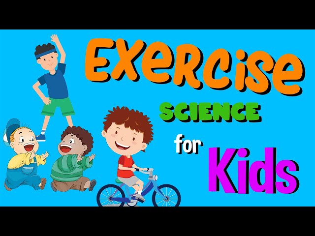 Exercise | Science for Kids - Videos For Kids