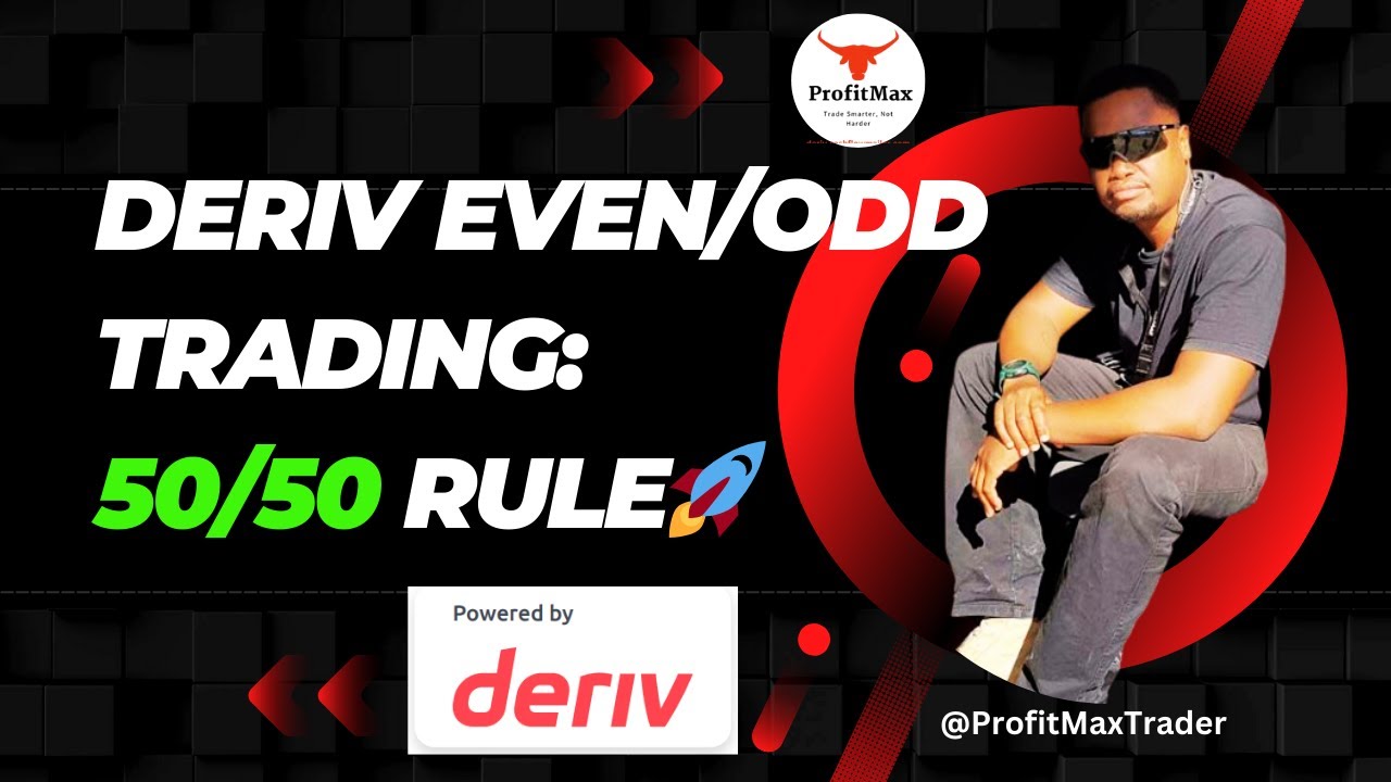 Deriv Even/Odd Trading: 50/50 Rule & ProfitMax Auto Switch Strategy! - YouTube