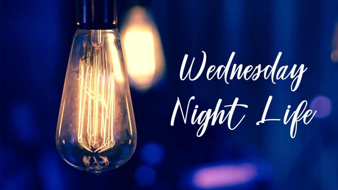 Wednesday Night Life July 22nd YouTube wednesday-night-life-july-22nd-youtube