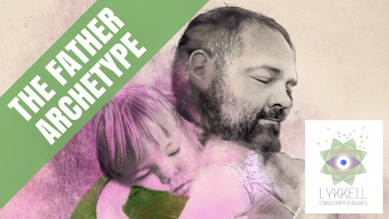 THE FATHER ARCHETYPE - YouTube