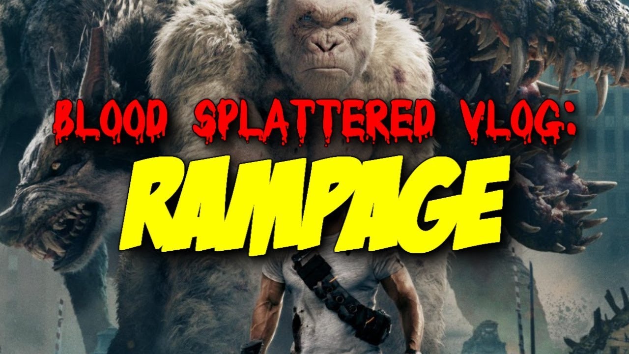 Rampage (2018) - Blood Splattered Vlog (Action Movie Review) - YouTube
