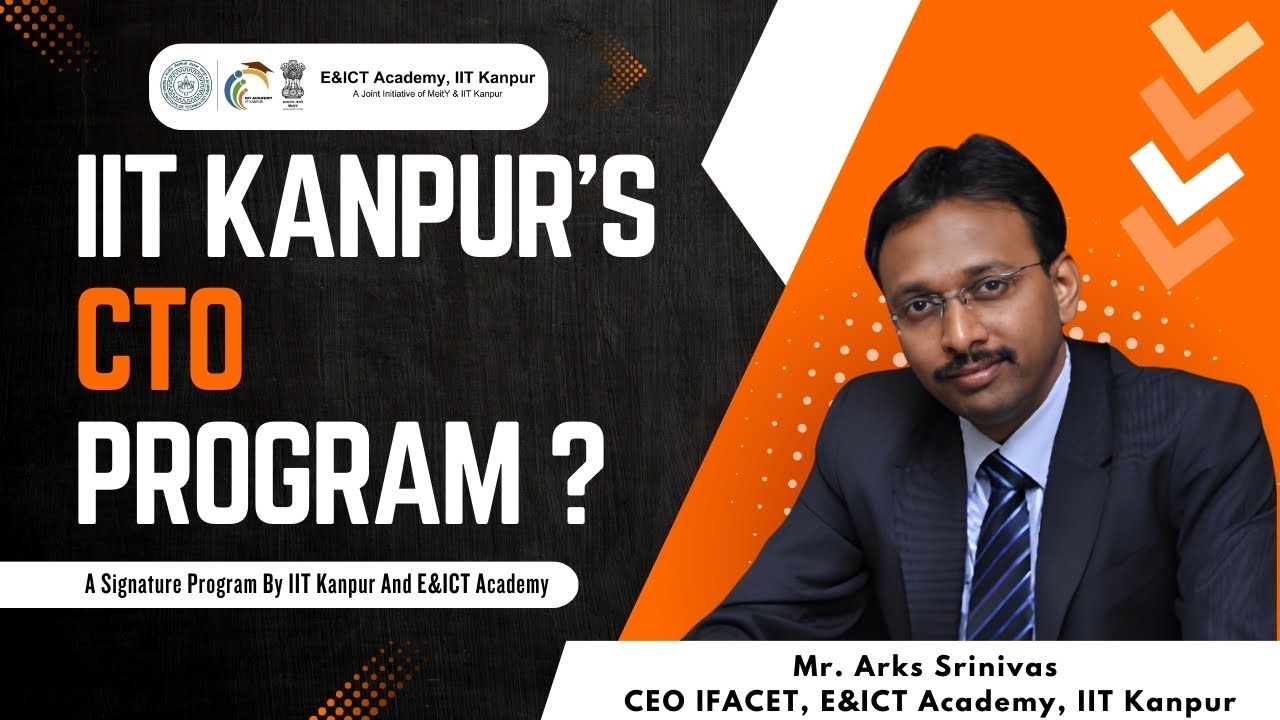 Why Choose IIT Kanpur's CTO Program? Insights from Top Industry Leaders - YouTube