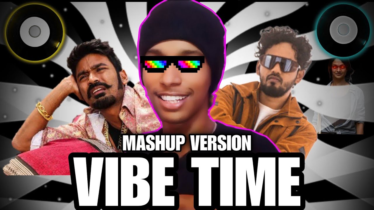 VIBE TIME🎧(MASHUP VERSION) Rave DJ - YouTube