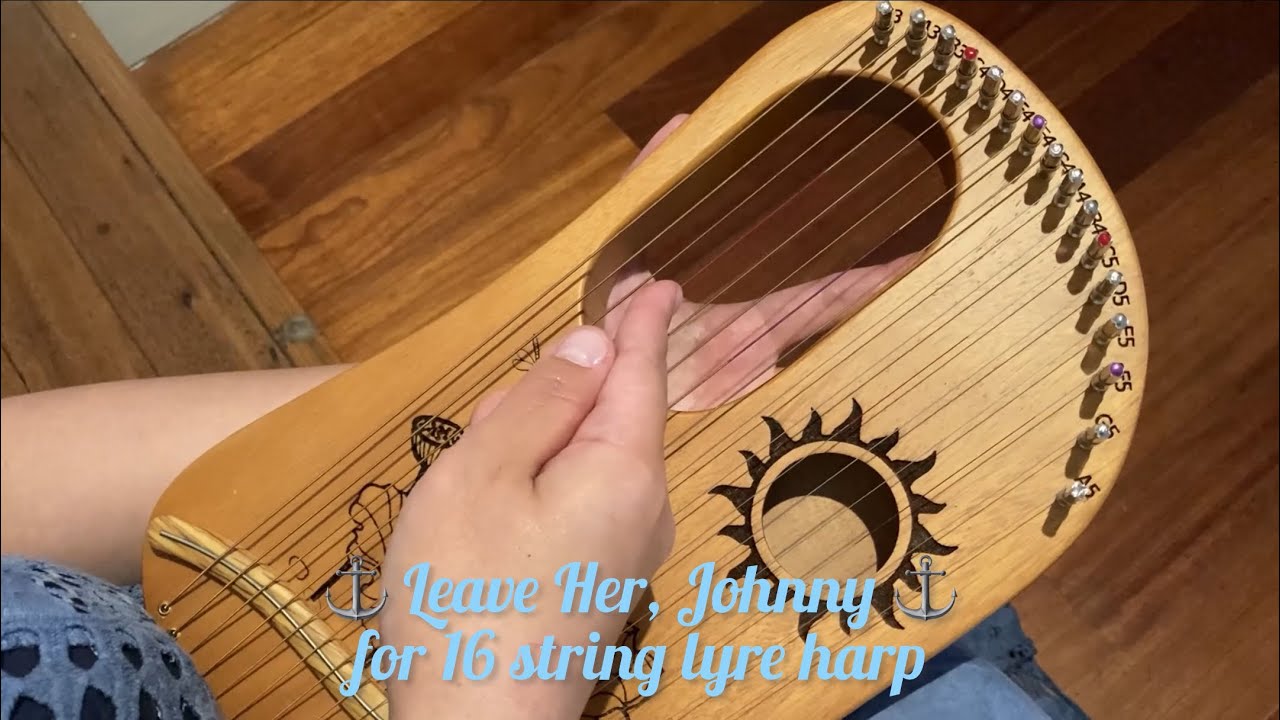 Leave her Johnny for 16 string lyre harp with tabs/notes - Sea Shanty ...