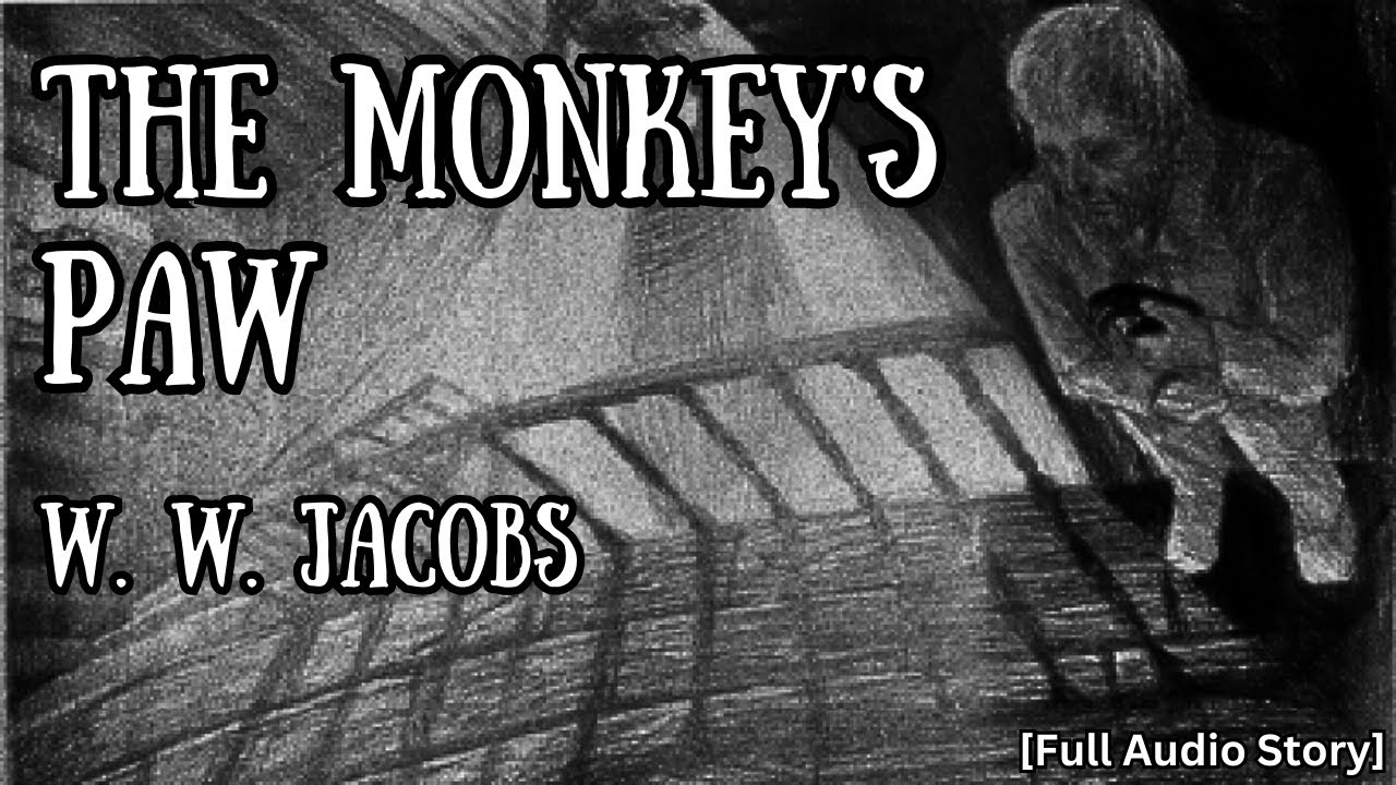 'The Monkey's Paw' by W. W. Jacobs [Black Screen Audiobook for Sleep ...