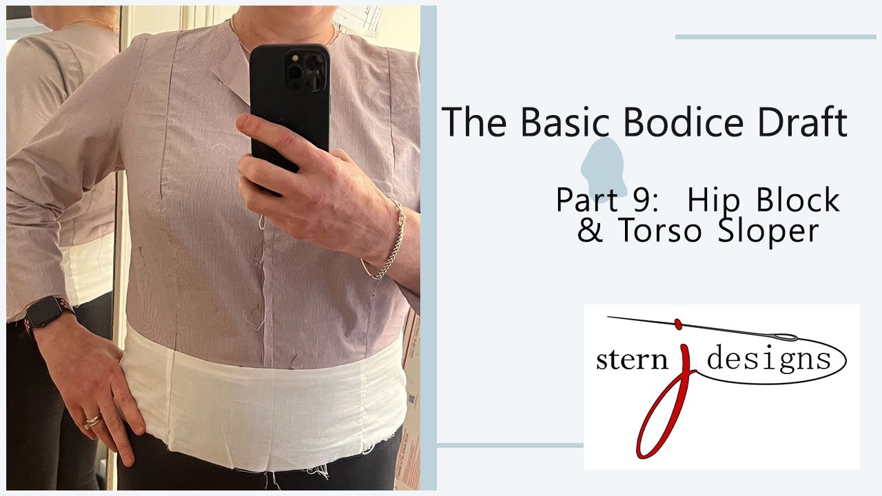 Basic Bodice Draft-Along: Part 9 - Draft a Hip Block & Design a Torso ...