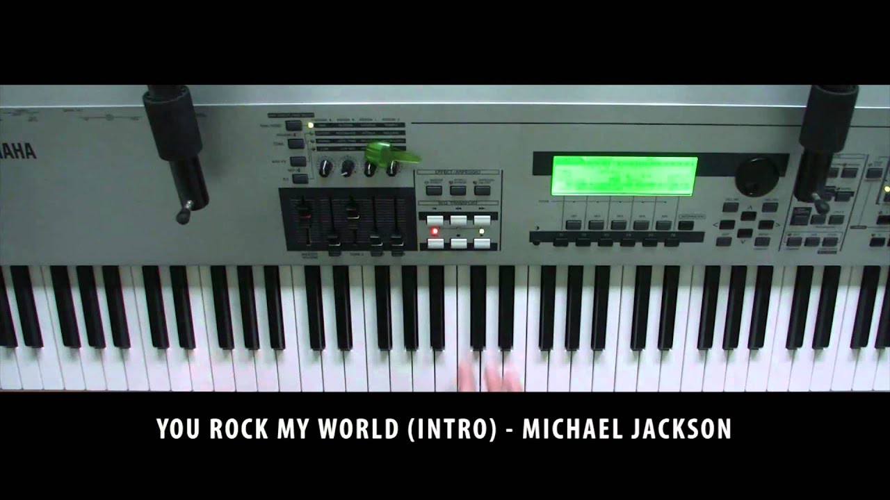 YOU ROCK MY WORLD - Michael Jackson - Piano/Synthesizer - YouTube