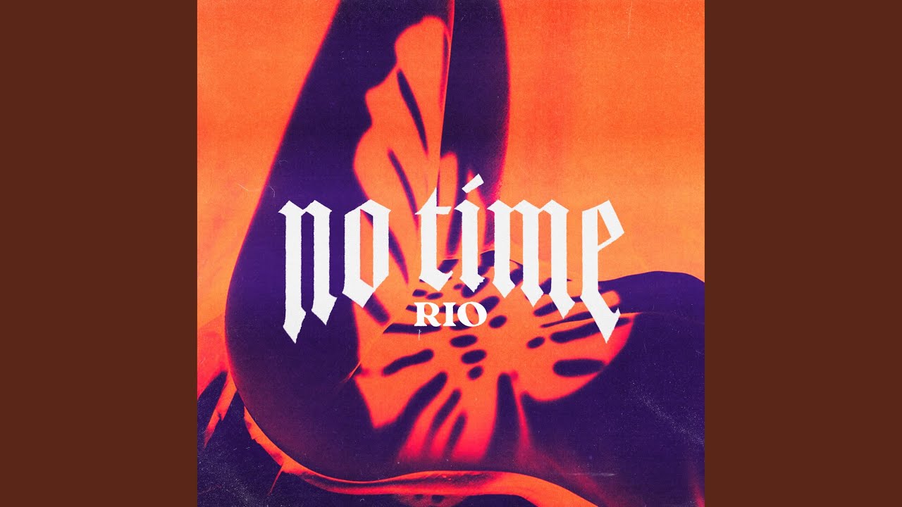 No Time - YouTube