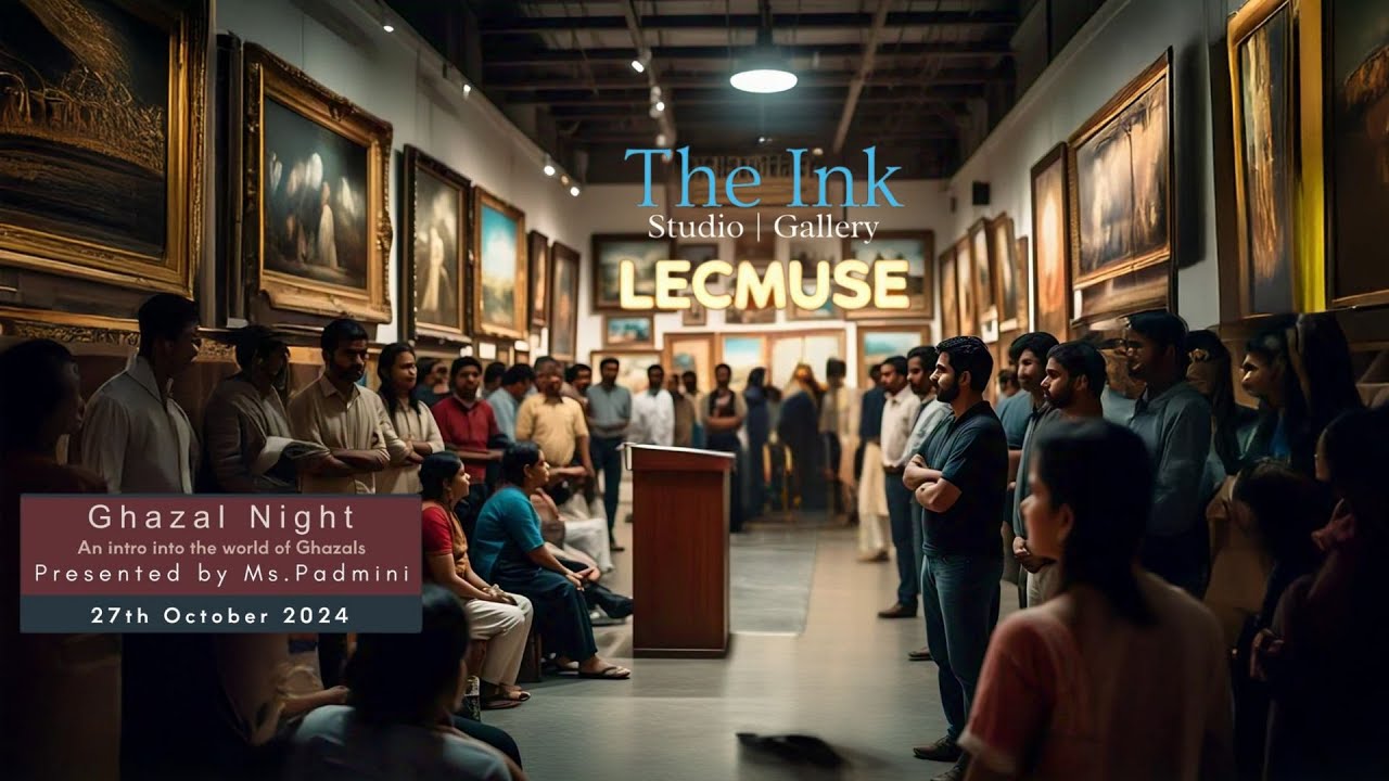 The Ghazal Night - A Lecture by Prof.Padmini - Lecmuse - The Ink Studio Gallery - YouTube