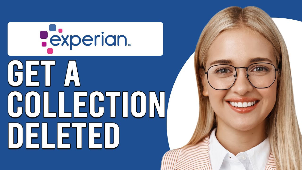 How To Get A Collection Deleted From Experian (How To Remove ...