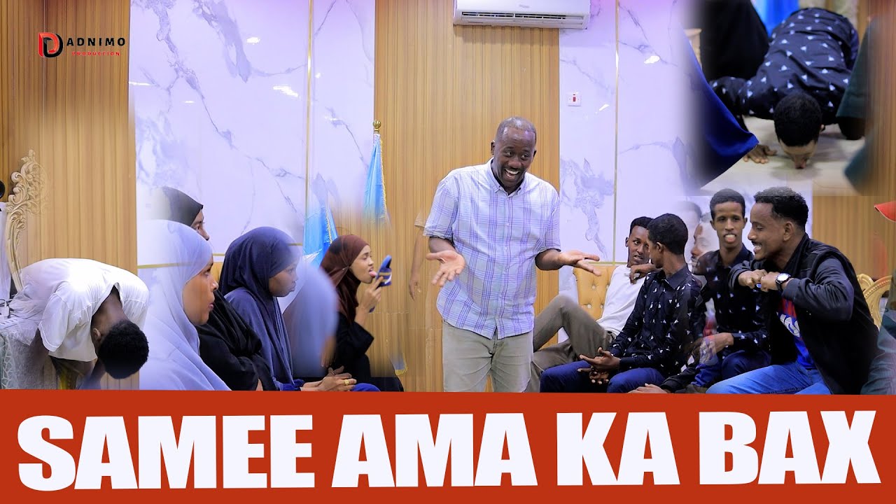 SAMEE AMA KA BAX CIYAARTA WAA CIYAAR XIFAALTAN KEEDA WADATA.BAL ARAG ...