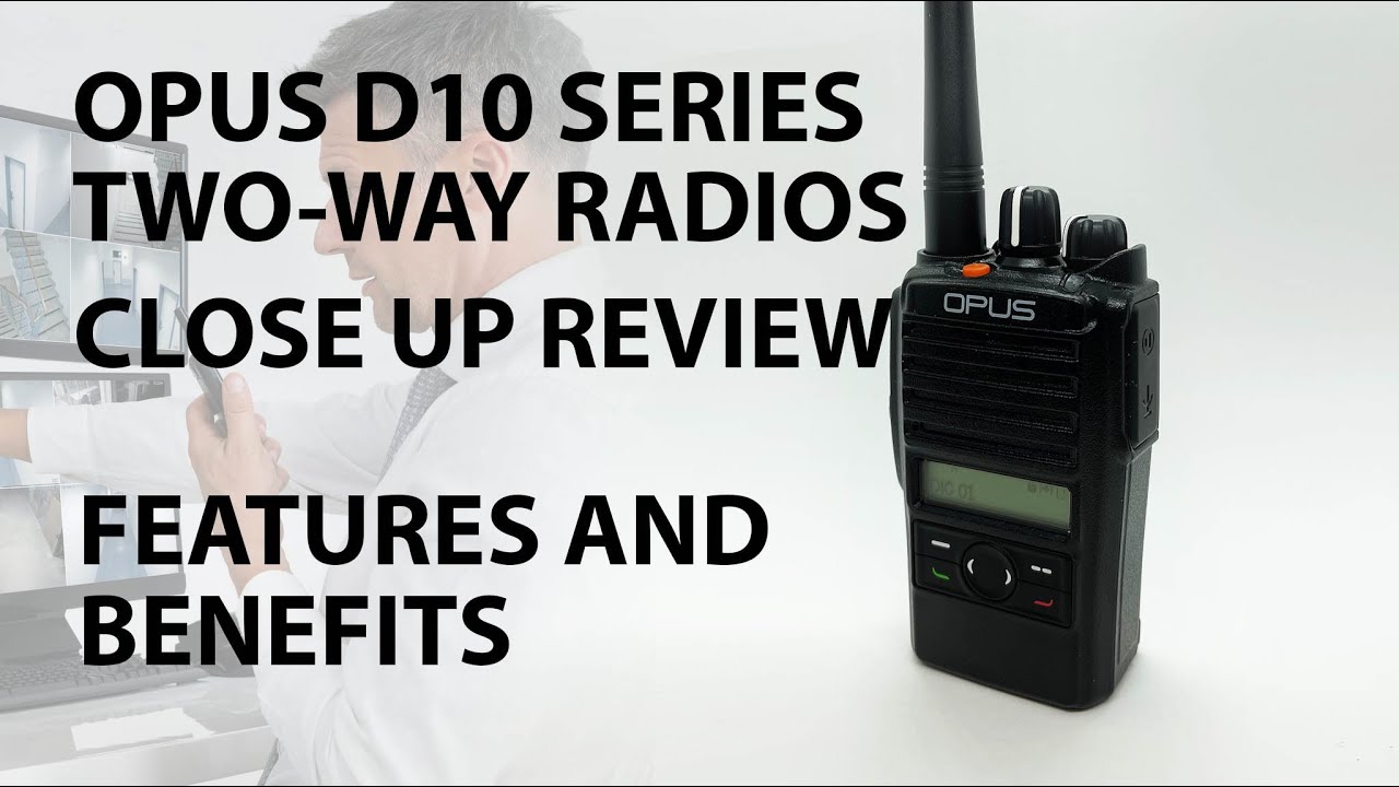 Opus D10 D12 & D14 Two-way Radio Review | Features and Benefits | LRS ...