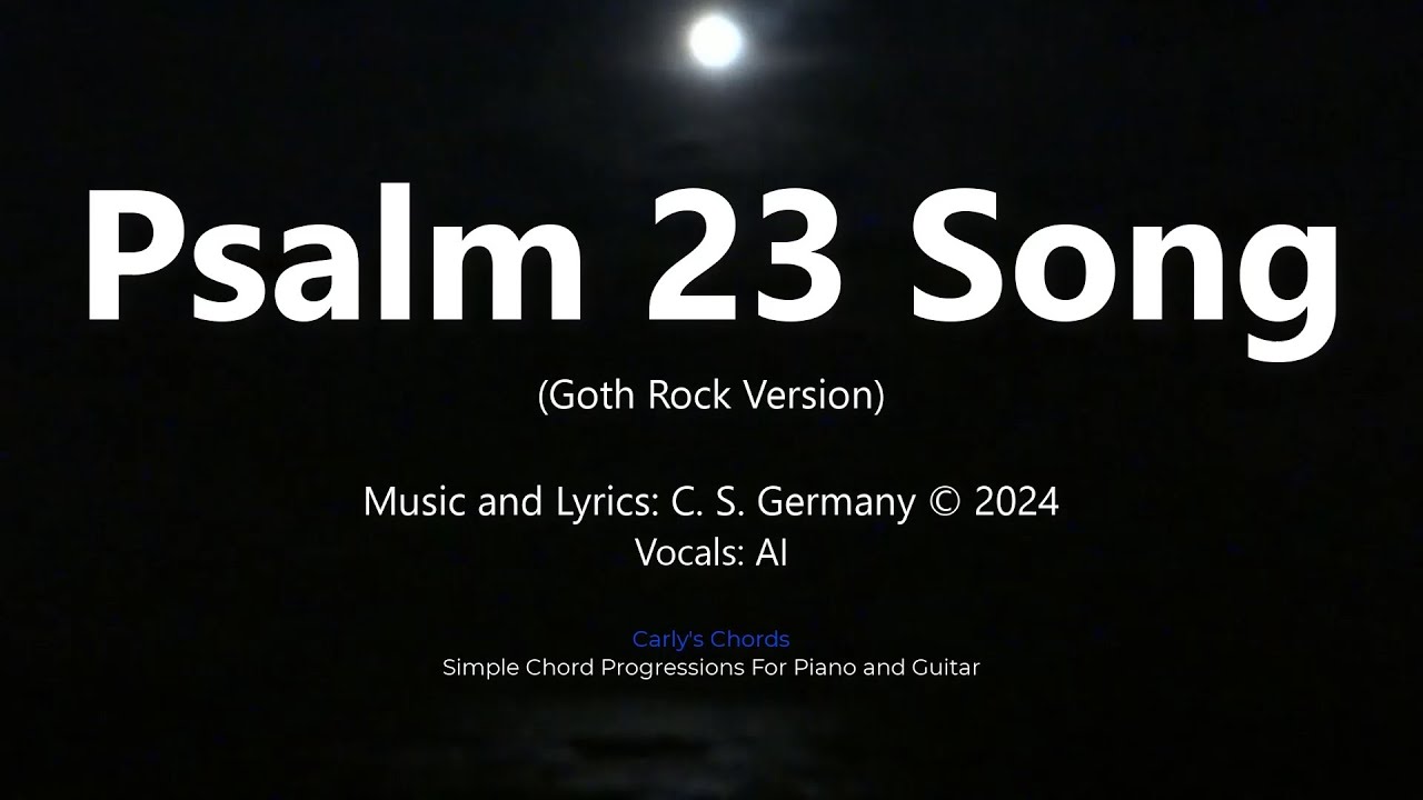 Psalm 23 Song goth Rock YouTube psalm-23-song-goth-rock-youtube