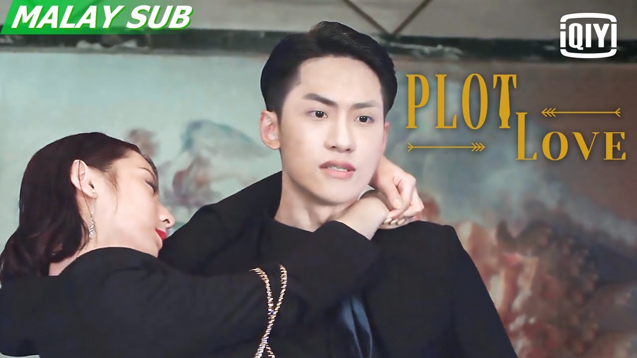 Plot Love | Episod 21 | iQiyi Malaysia - YouTube