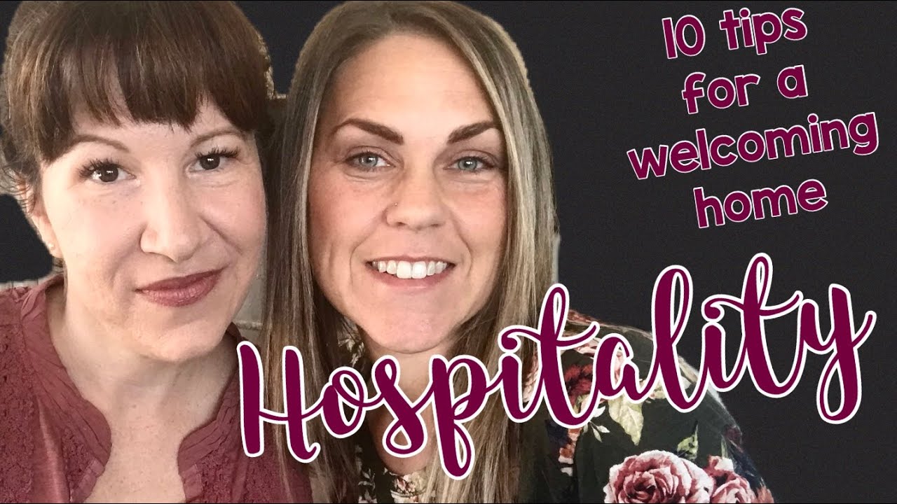 Create a Welcoming Home | Cultivating Community | 10 tips for ...