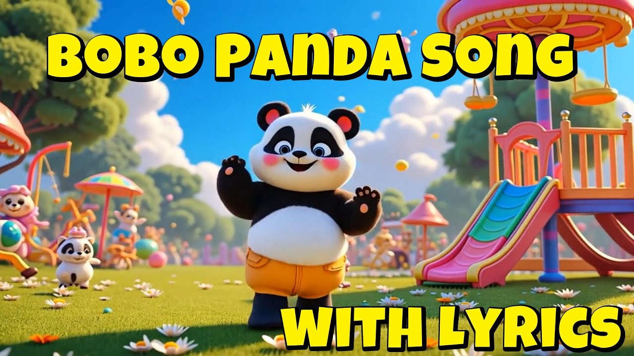 Bobo Panda Song with Lyrics | Fun Nursery Rhyme & Dance Video for Kids ...