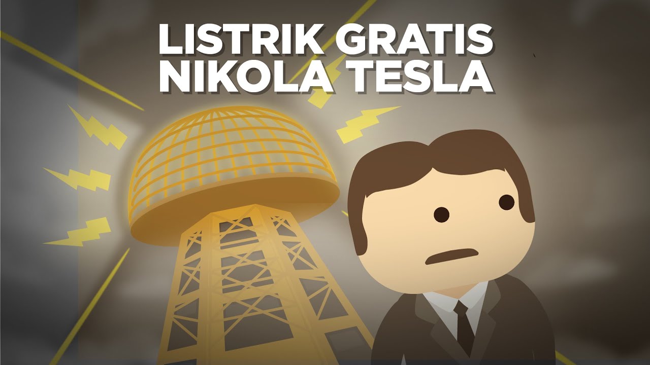 Ide Gila Tesla Bikin Listrik Gratis Buat Sedunia - YouTube