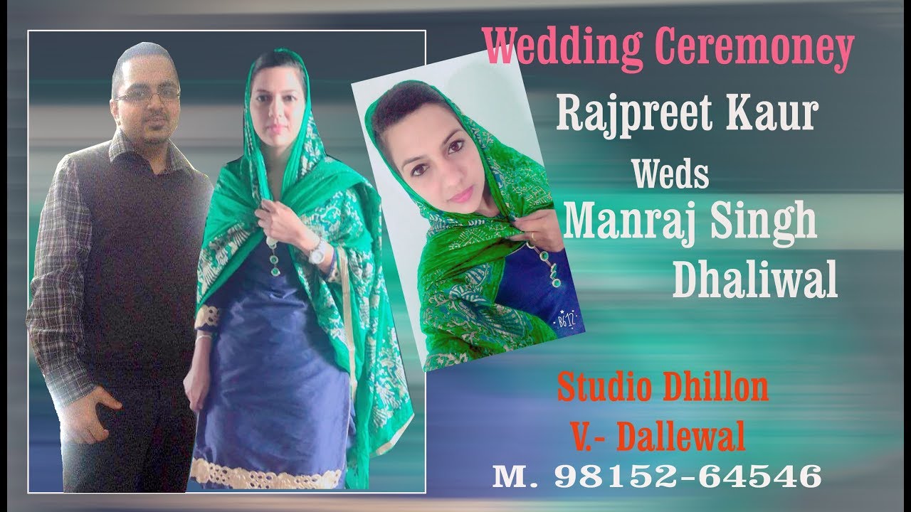 Watch Rajpreet Kaur Weds manraj Singh Dhaliwal Live At [Studio Dhillon ...
