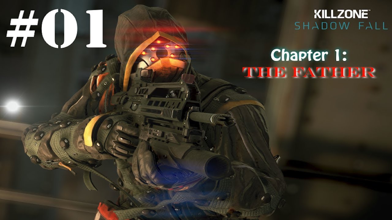 Killzone: Shadow Fall - Chapter 1 - Introduction/The Father - Part 1 - YouTube