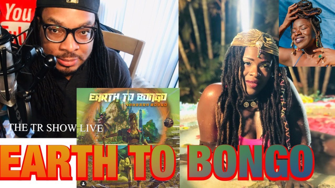 EARTH TO BONGO NEW ALBUM RELEASED | VANESSA BONGO |TR SHOW - YouTube
