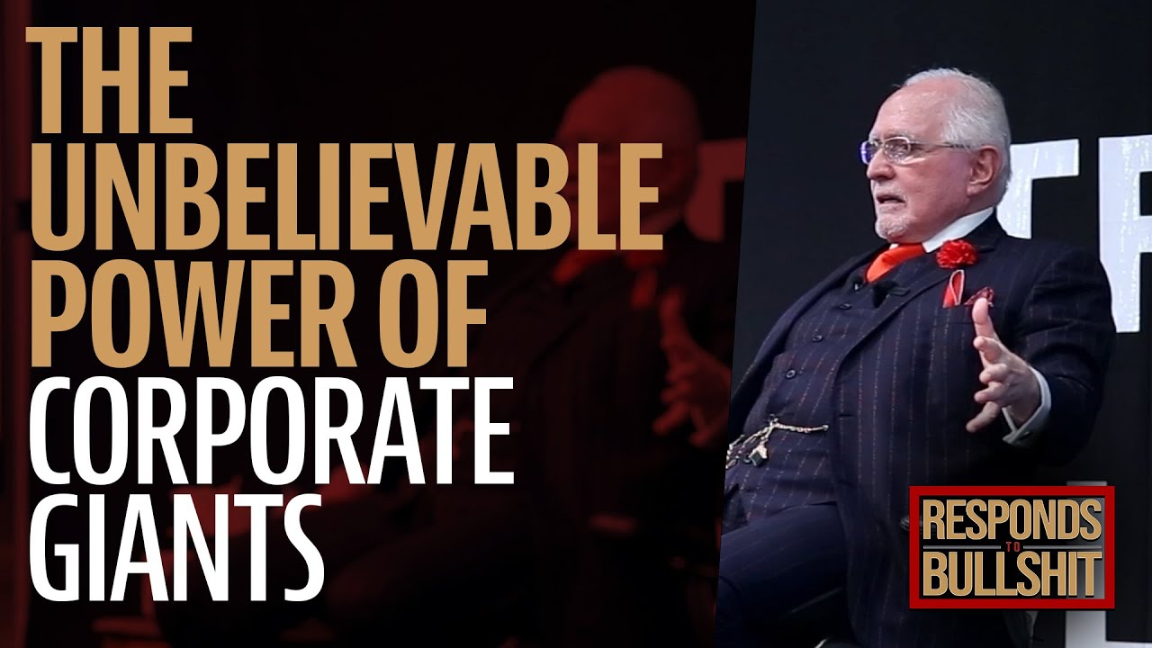 THE UNBELIEVABLE POWER OF CORPORATE GIANTS DAN RESPONDS TO BULLSHIT the-unbelievable-power-of-corporate-giants-dan-responds-to-bullshit