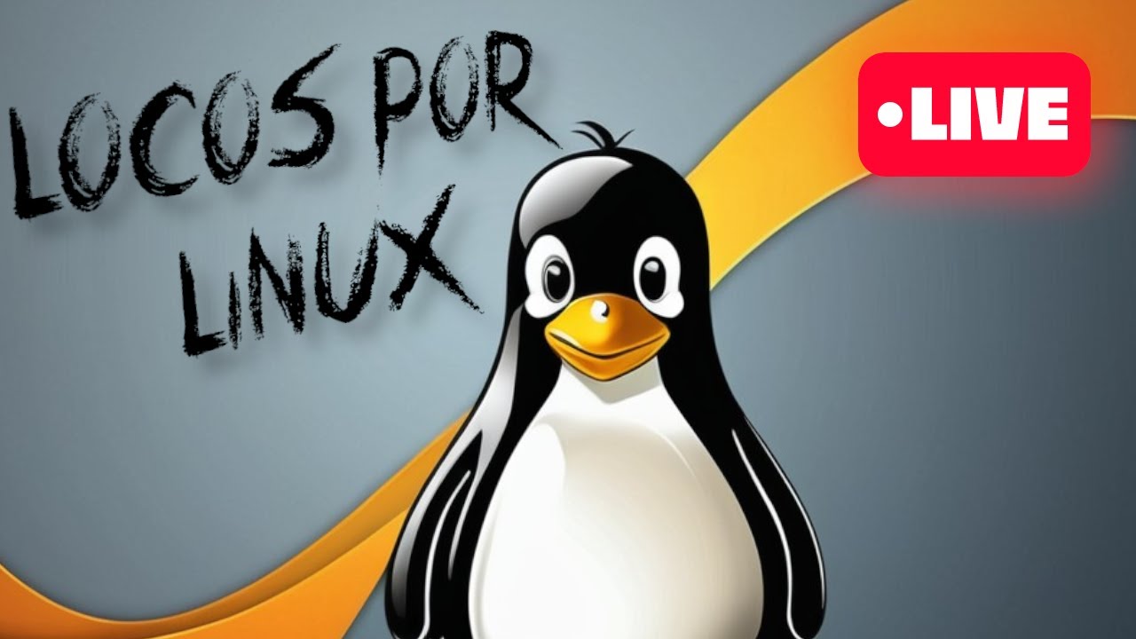 Locos por Linux en vivo! (Domingo 03-08-2025) - YouTube