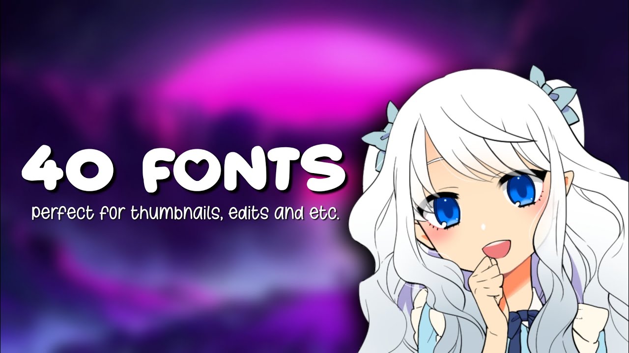 40 FONTS (for thumbnails and edits) | Dafont | miilkysha - YouTube