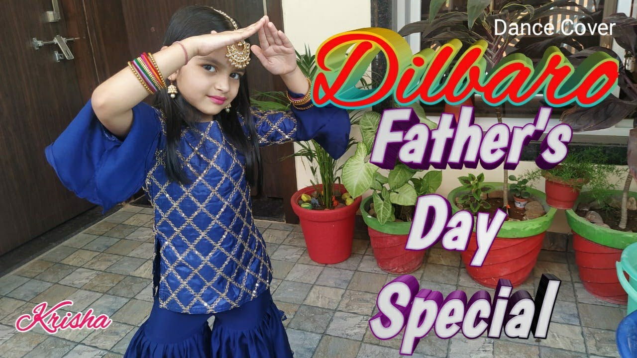 Dilbaro।Song।Dance।Kids।Raazi।Krisha way of Life।Father's day 2021 ...
