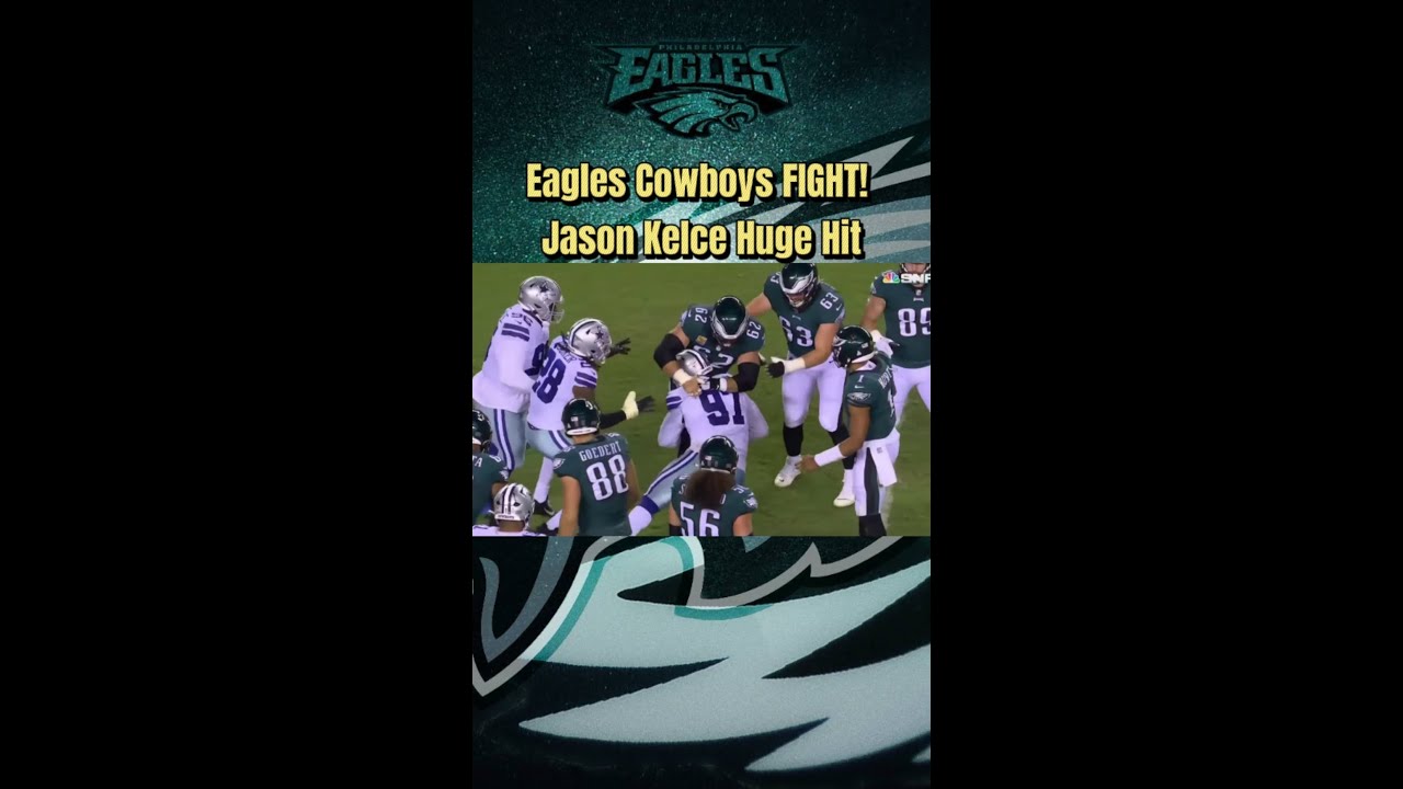 Eagles Cowboys FIGHT! Jason Kelce HUGE HIT! - YouTube