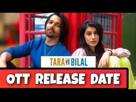 Tara vs Bilal OTT Release Date | Tara vs Bilal OTT Par Kab Ayegi | Tara ...