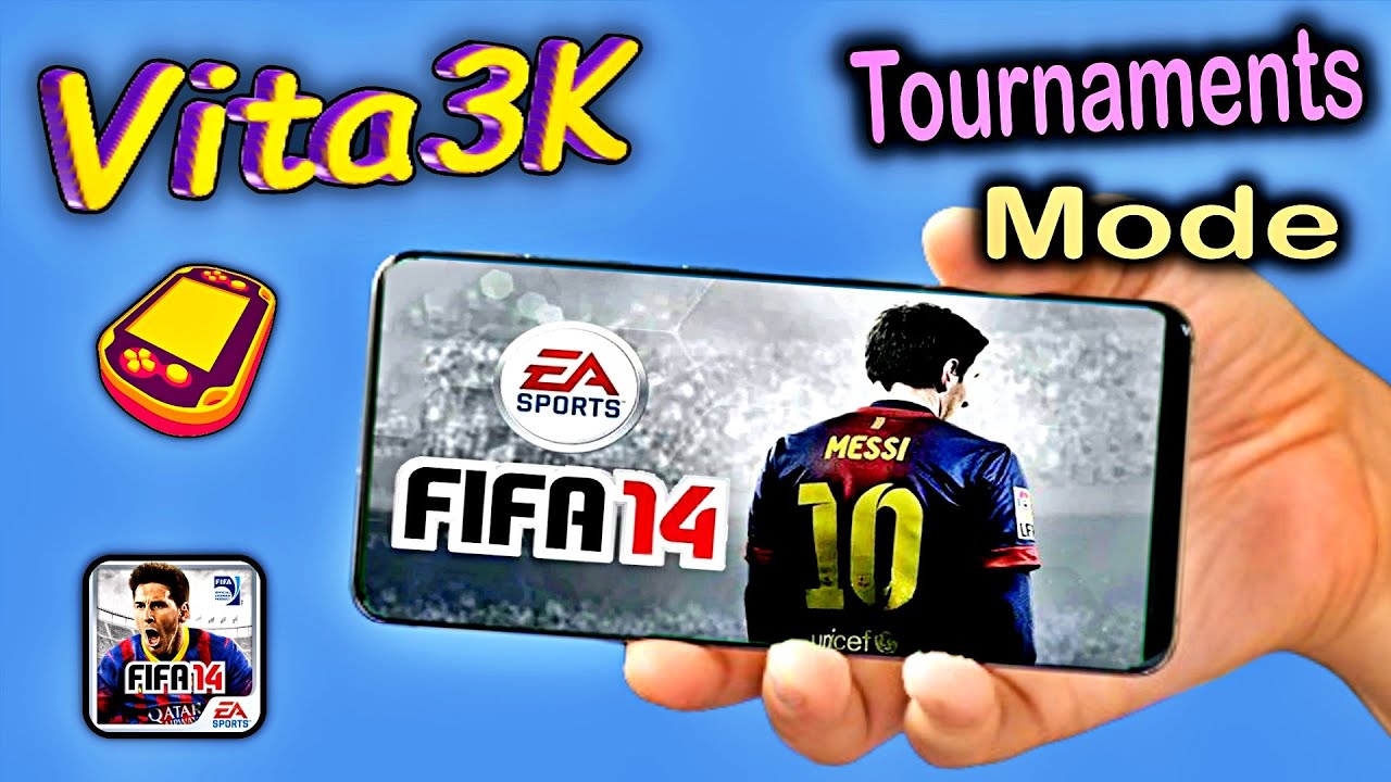FIFA 2014 Vita3k V10 Update 2024 ( Tournaments Mode ) - Android FIFA 14 Vita3k ( 60Fps ) -Tap ...