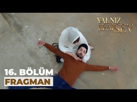 Yalnız Beni Sev 16. Bölüm Fragmanı (2 Ekim Pazartesi)