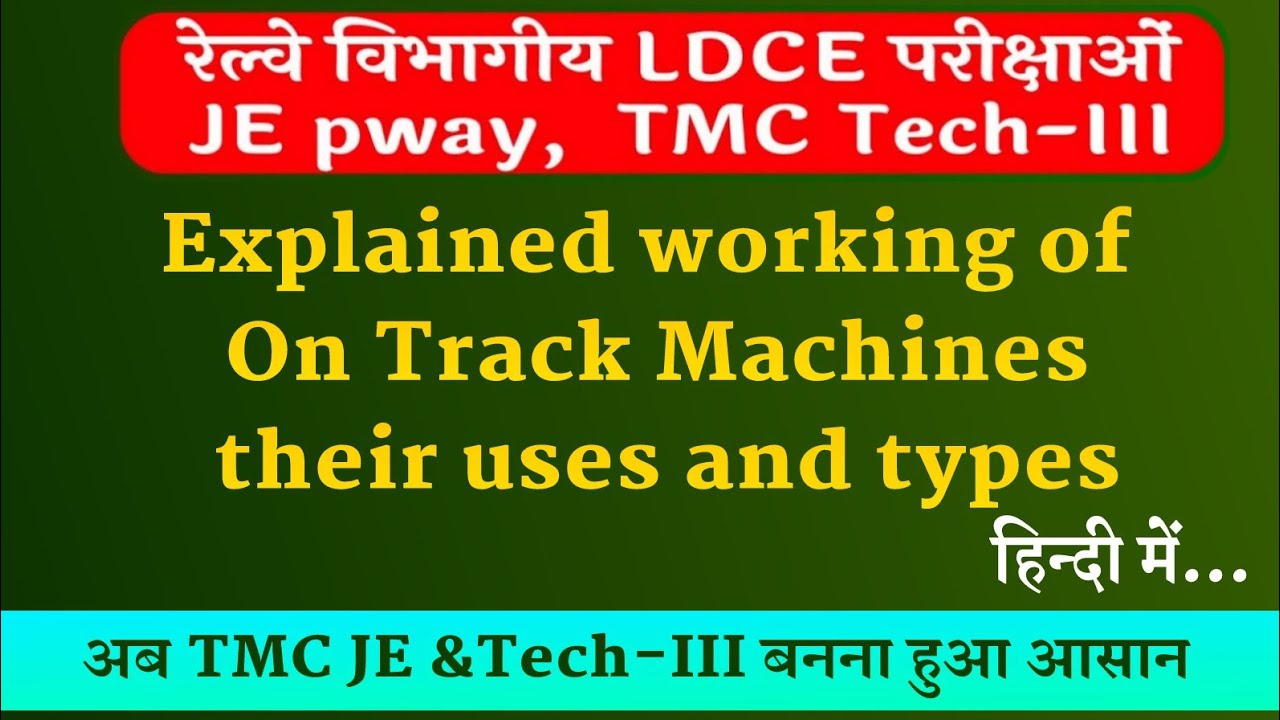 Explained working of On Track Machines their use and types ...