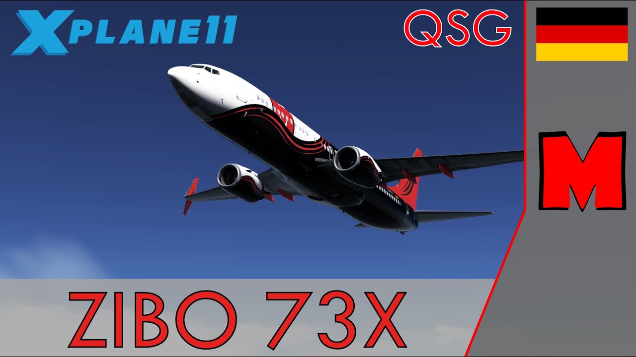 ZIBO B737+738+739 QuickStartGuide - Das Wesentliche in 45 Minuten - YouTube
