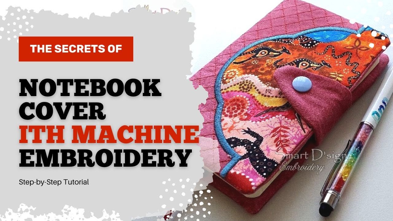 DIY - HOW TO make a Notebook Cover in-the-hoop on my Brother NV800e ...