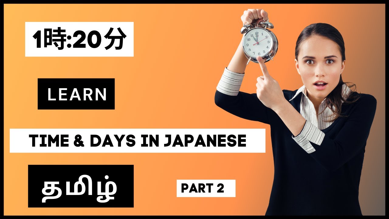 How to tell Time and Days in Japanese | Lesson 4 ( Part -2) | Beginner ...