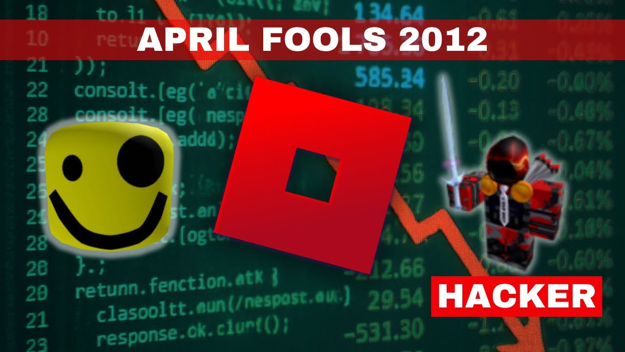 El MAYOR HACKEO a Roblox: April Fools 2012 - YouTube