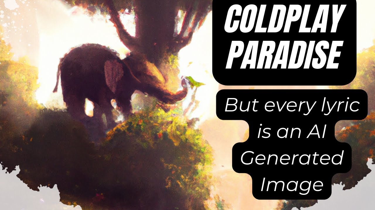 Coldplay Paradise - But every lyric is an AI generated image - YouTube