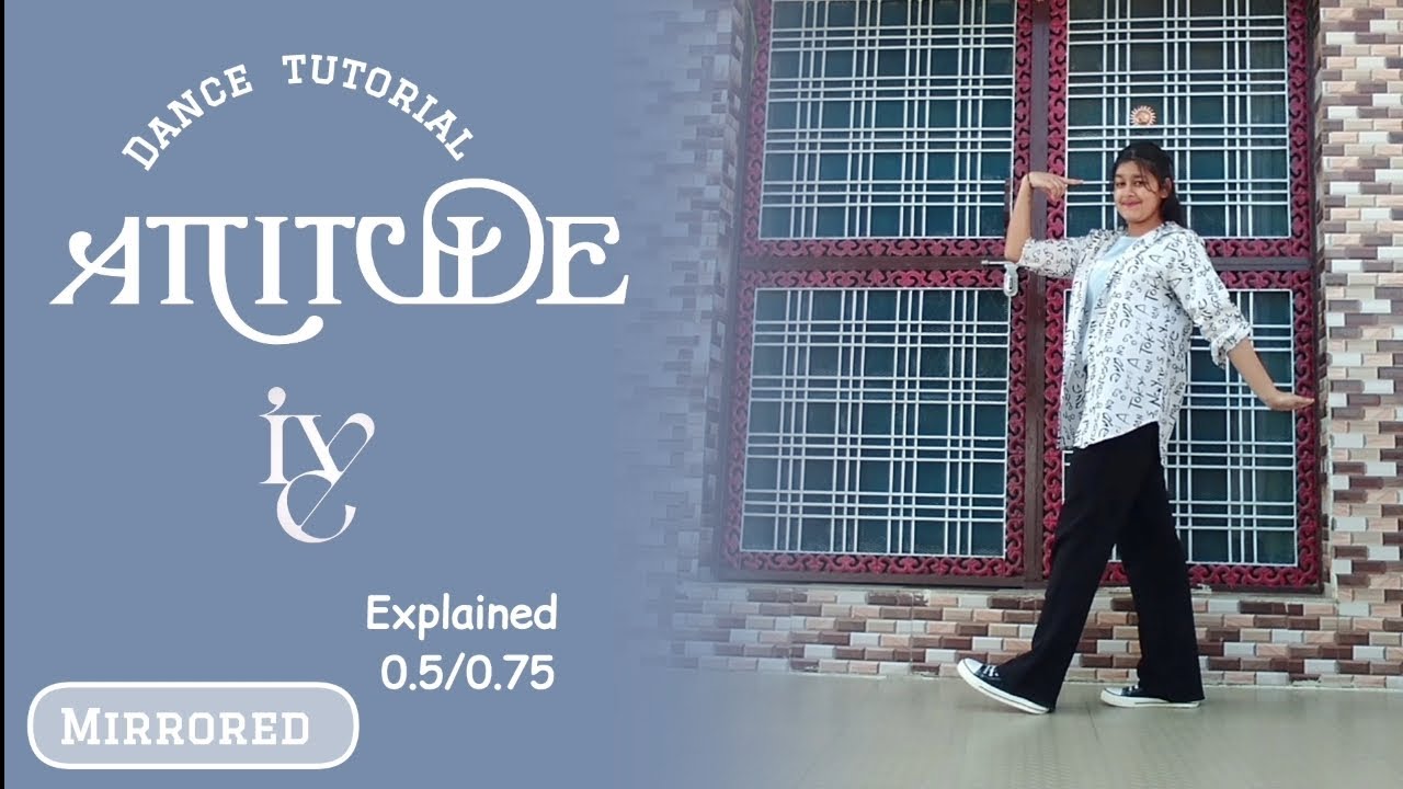 [TUTORIAL]💙 IVE (아이브) ''ATTITUDE" Dance Cover Mirrored - YouTube