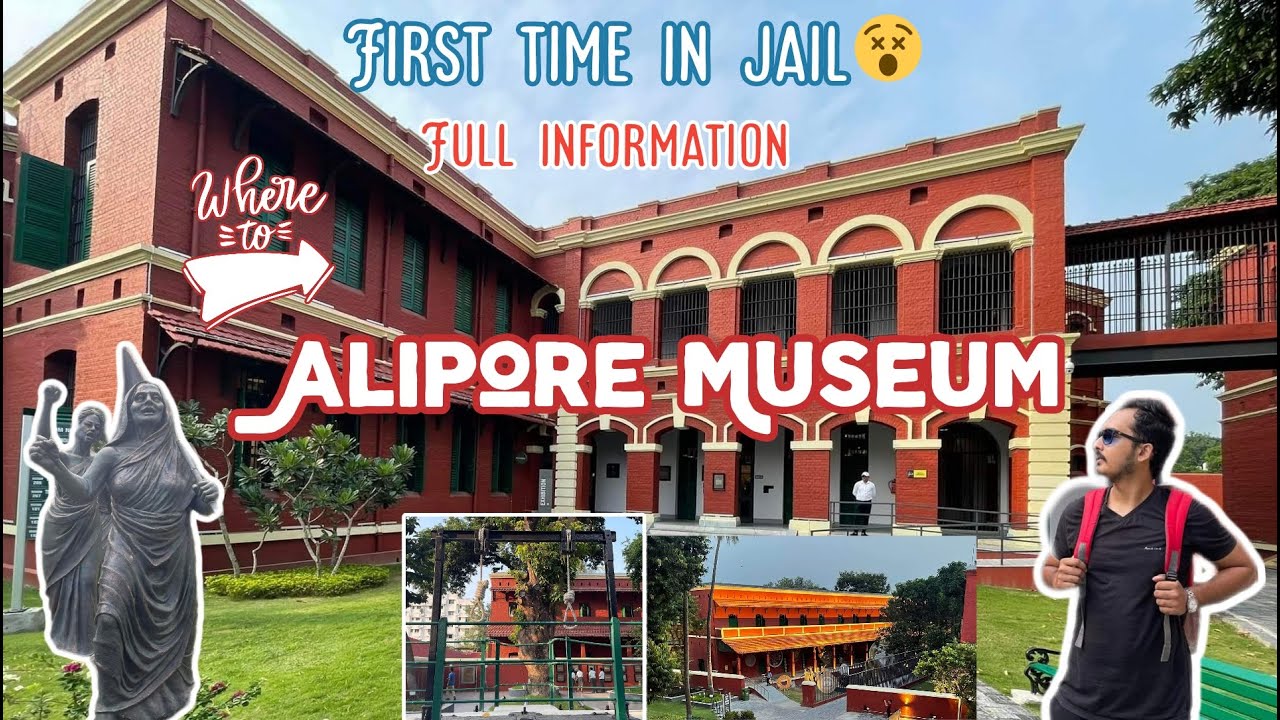 Alipore Museum | Alipore Jail Museum | Museum ticket price | One day ...