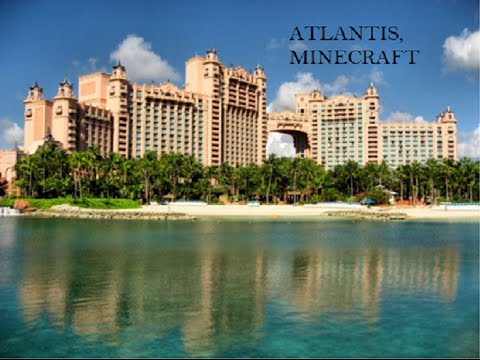 Atlantis Resort Hotel, Bahamas: Minecraft Time-Lapse / part 1 - YouTube