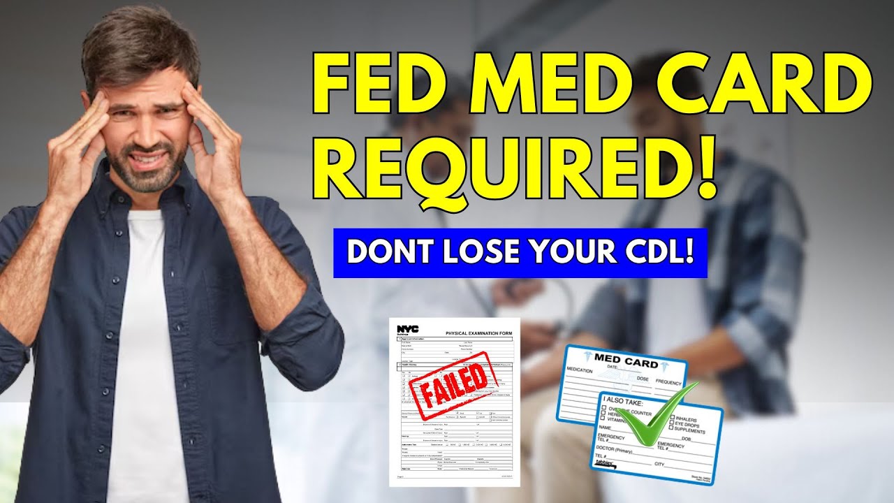 Fed Med Card Explained: The #1 Requirement Most New Truckers Miss ...