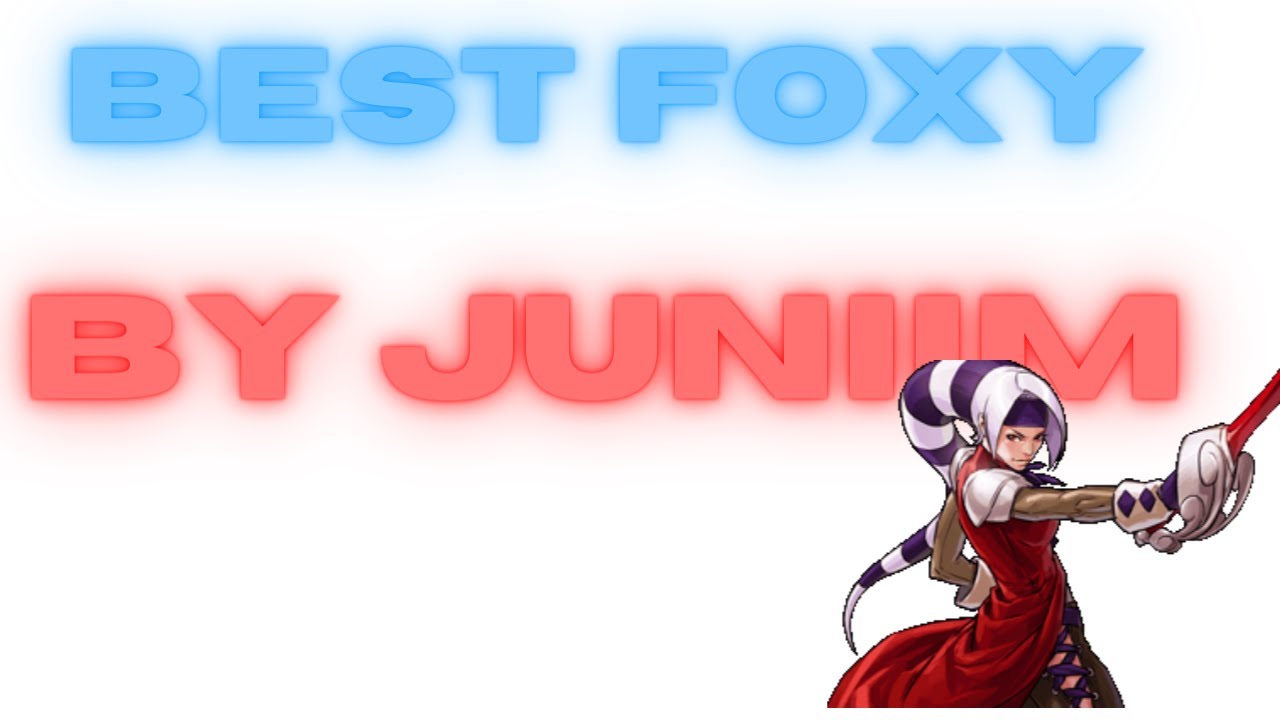 kof 2002 um combos Foxy - YouTube
