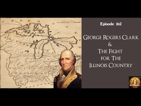 George Rogers Clark Map